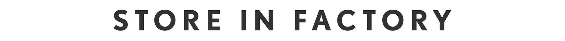 NEWS | STORE IN FACTORY