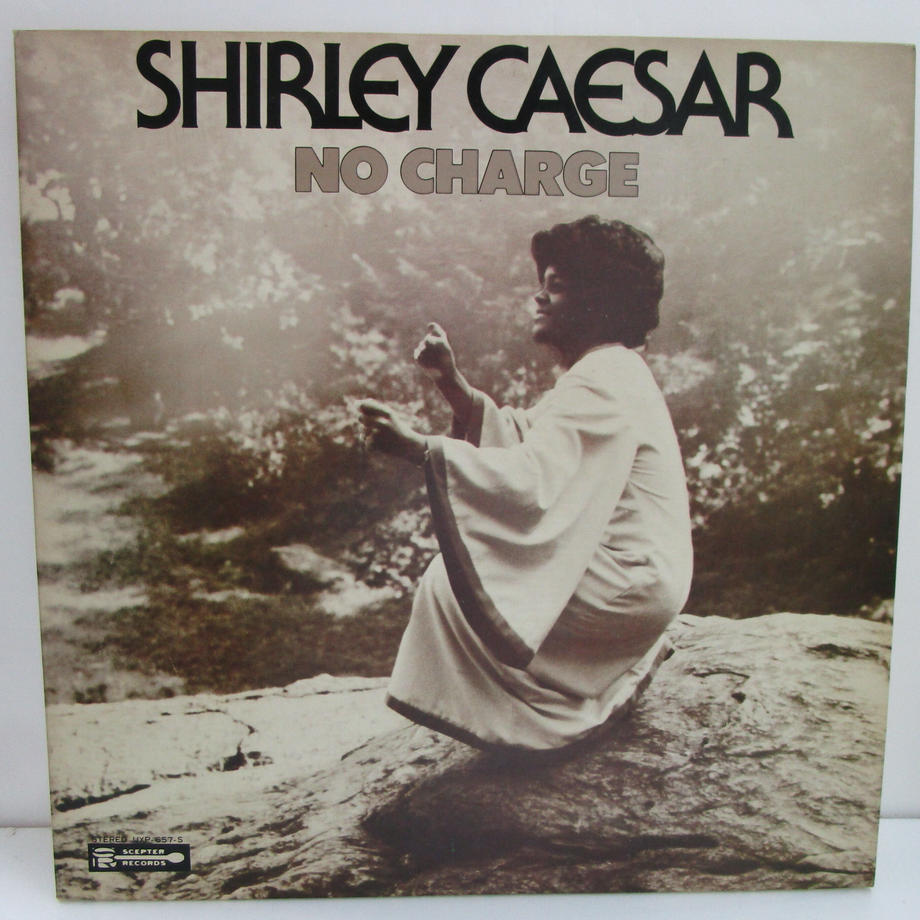 SHIRLEY CAESAR / No Charge | TOHTO records & b...