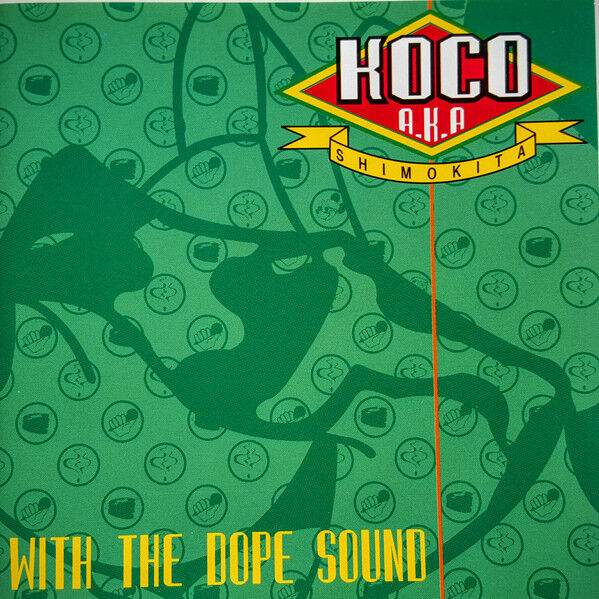 DJ KOCO a.k.a. SHIMOKITA / WITH THE DOPE SOUND ...