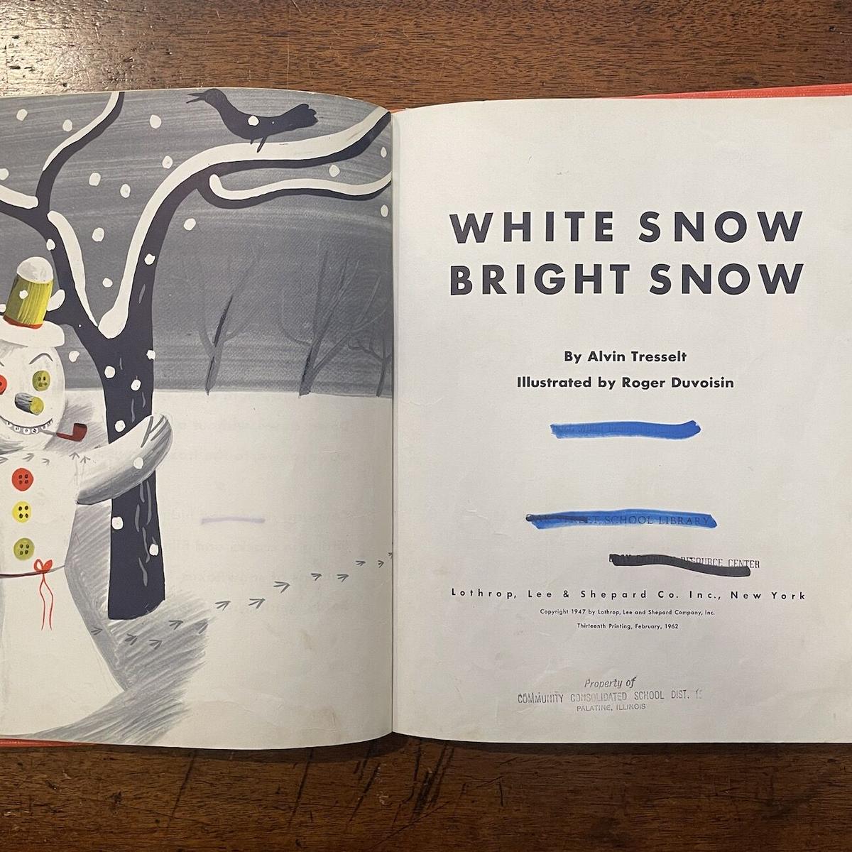 「WHITE SNOW BRIGHT SNOW」Alvin Tresselt Roger Du...