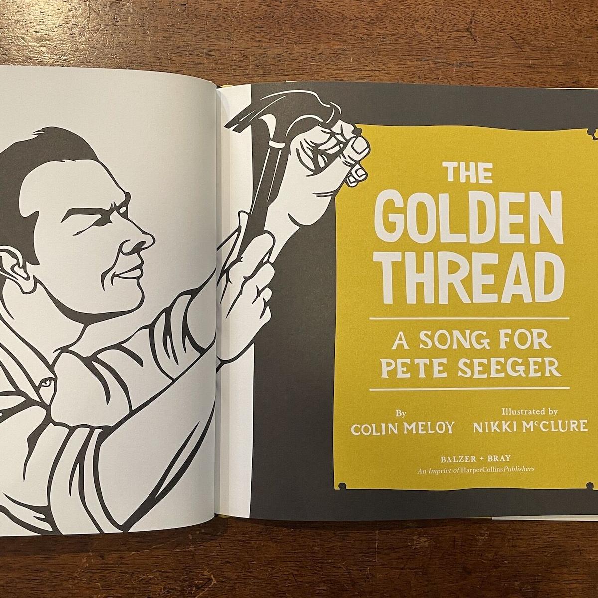 「THE GOLDEN THREAD：A SONG FOR PETE SEEGER」Colin...