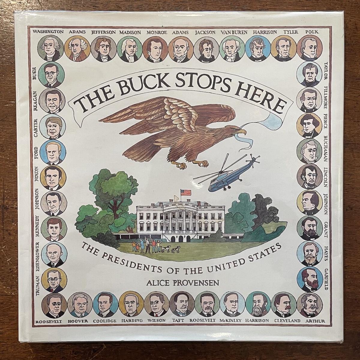 「THE BUCK STOPS HERE：PRESIDENTS OF THE UNITED S...