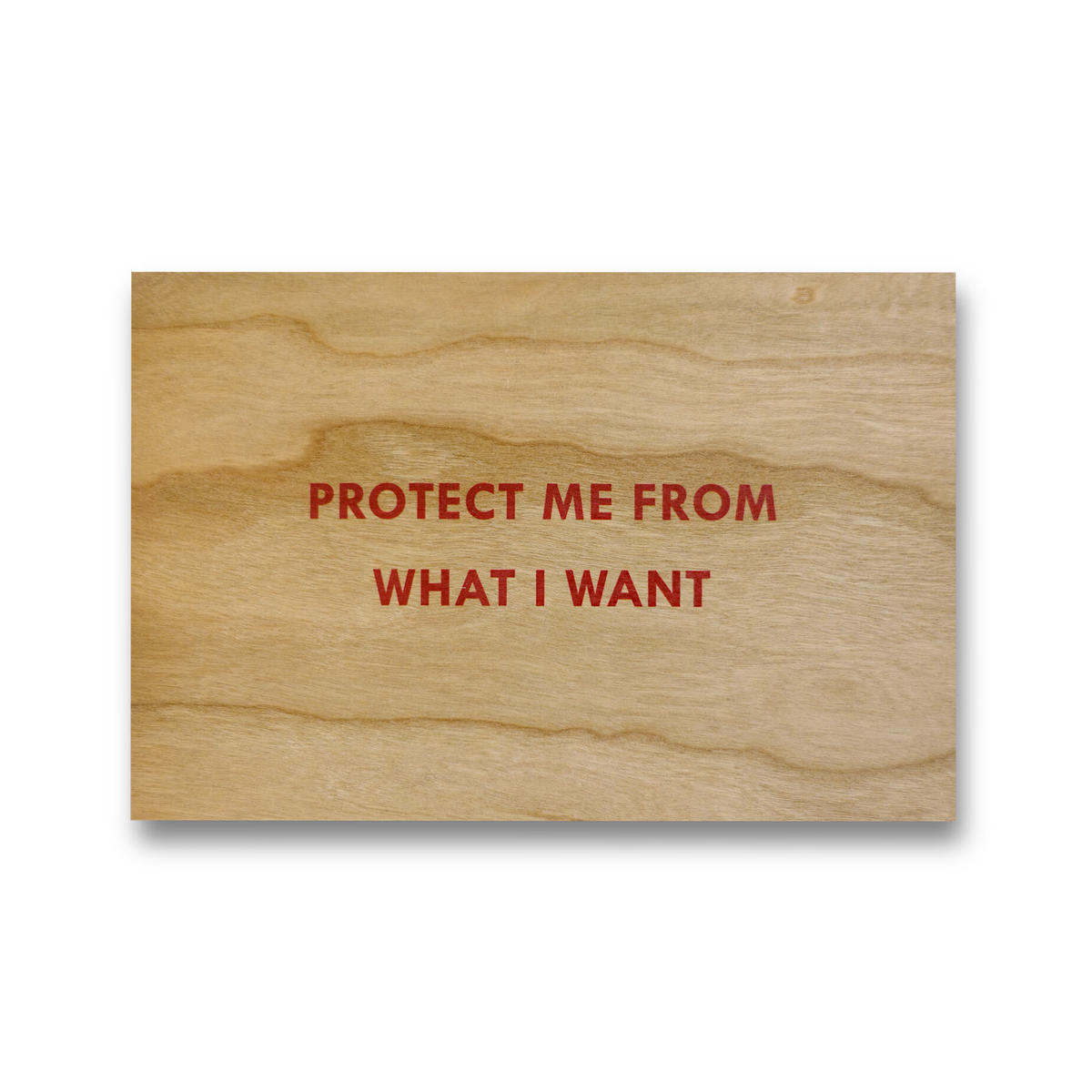 Jenny Holzer / Protect Me From What I Want Wood...
