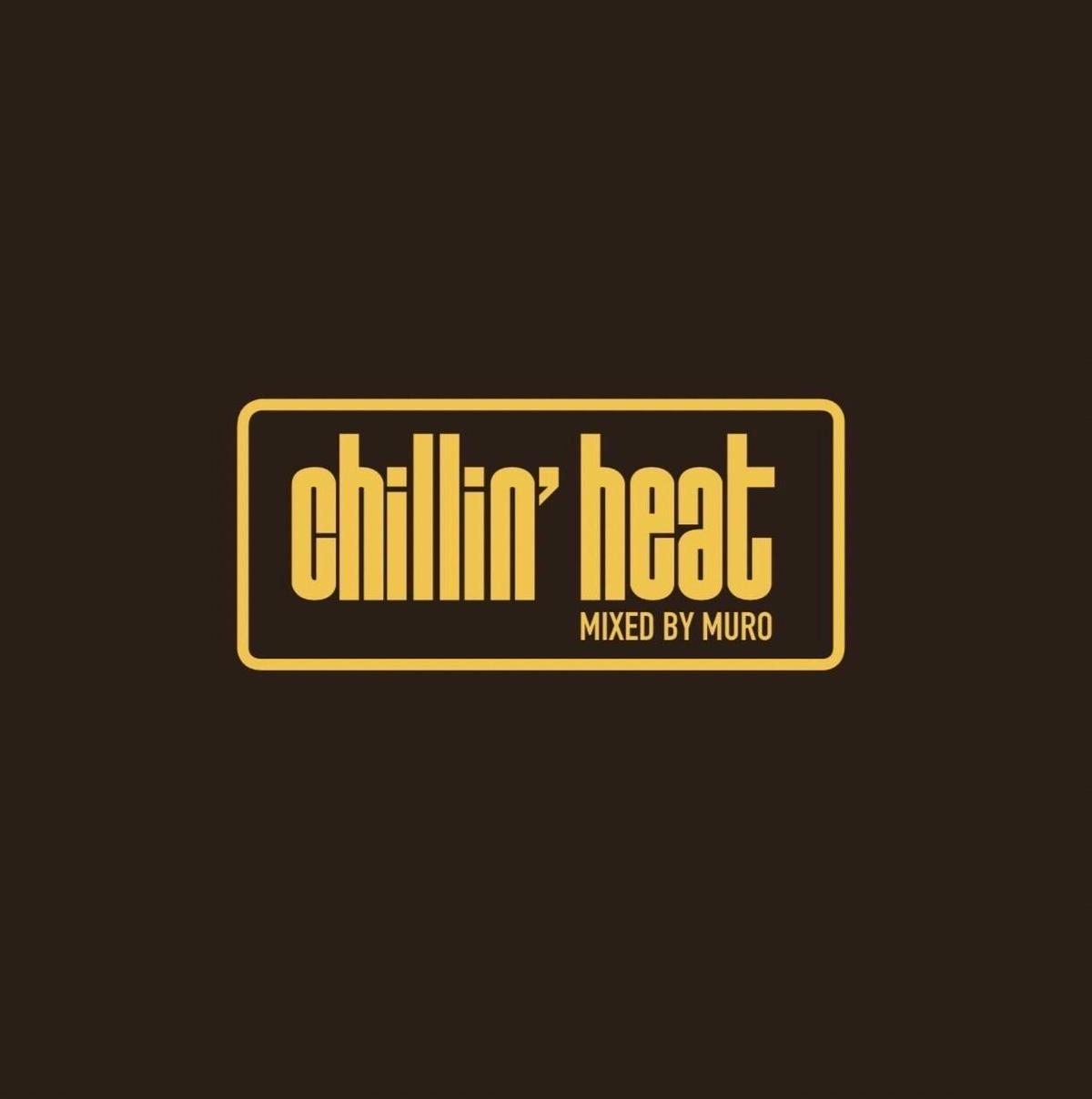 DJ MURO × RUGGED "CHILLIN' HEAT 2023" mix CD (2...
