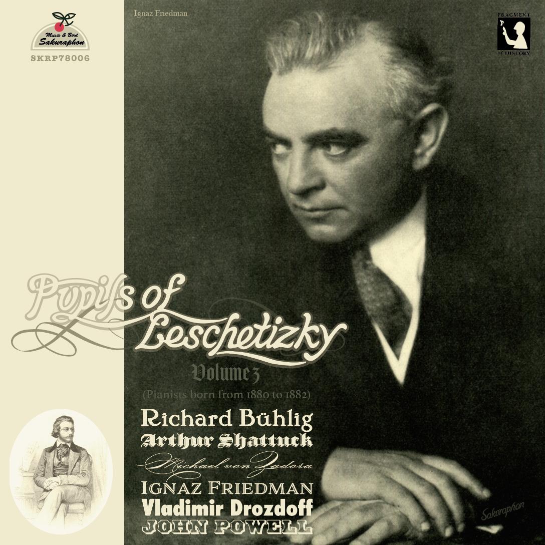 Pupils of Leschetizky Vol.3 (pianists born in 1...