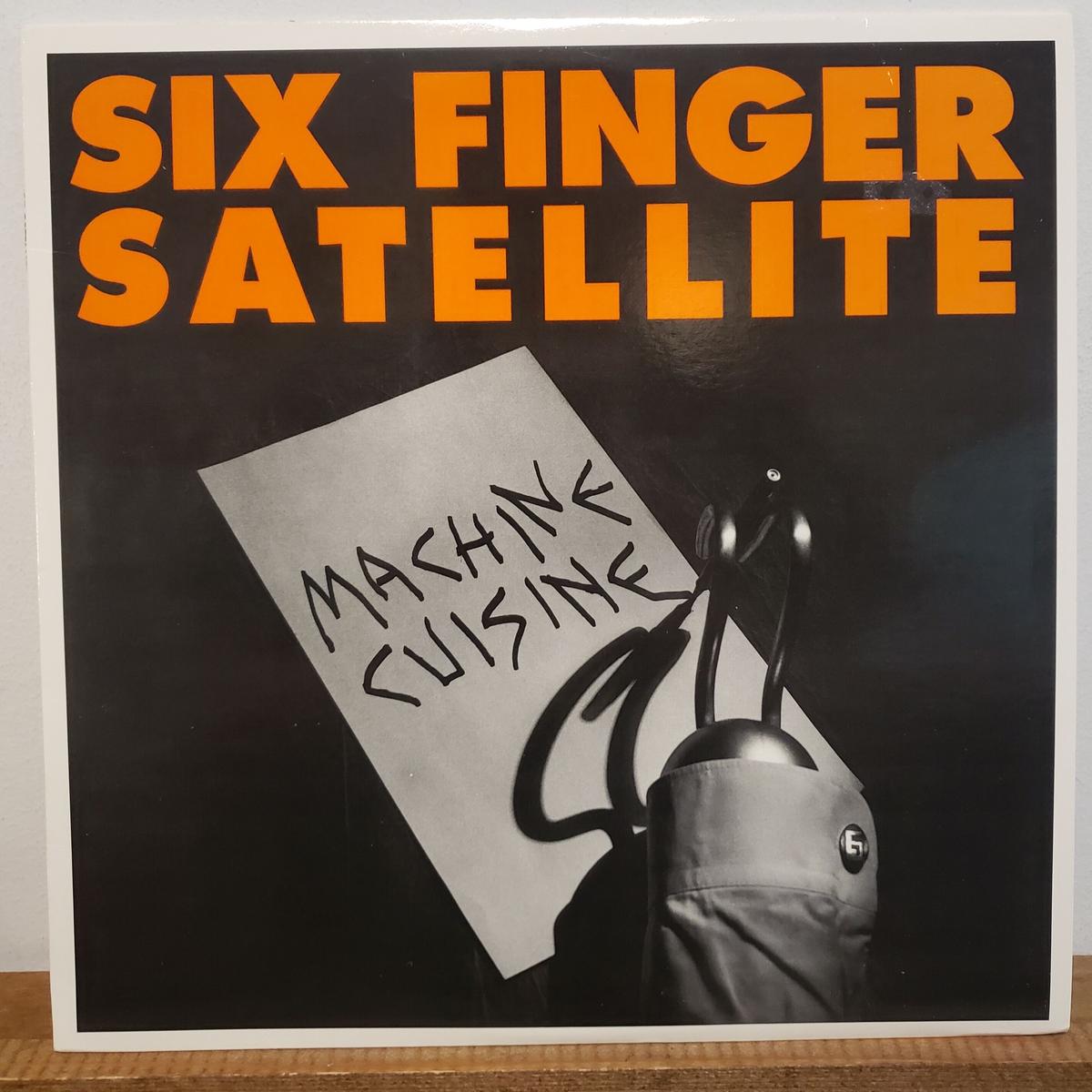 (10LP)SIX FINGER SATELLITE/ MACHINE CUISINE 199...