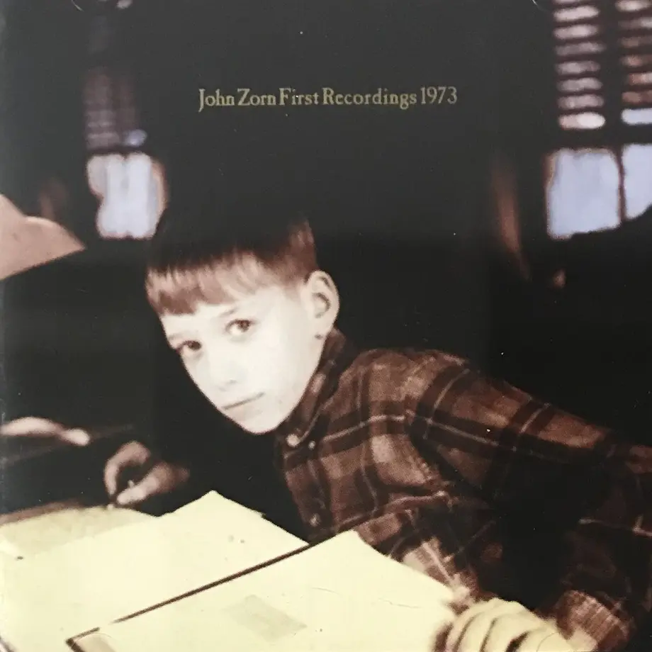 John Zorn - First Recordings 1973 [CD][Tzadik]