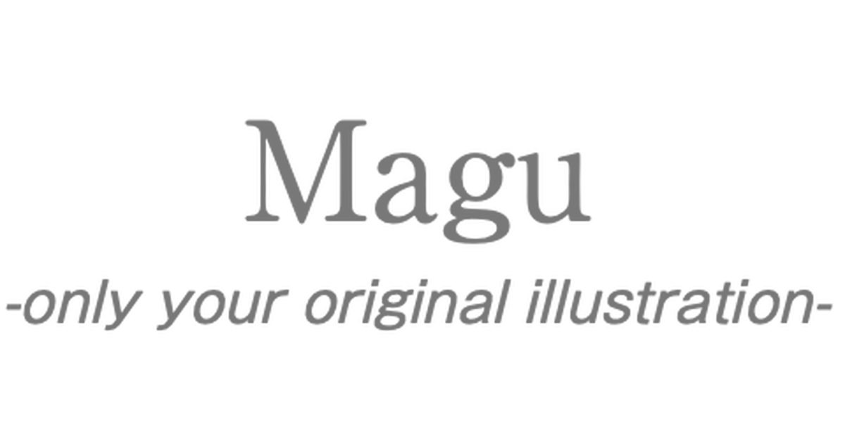 Magu -only your original illustration-