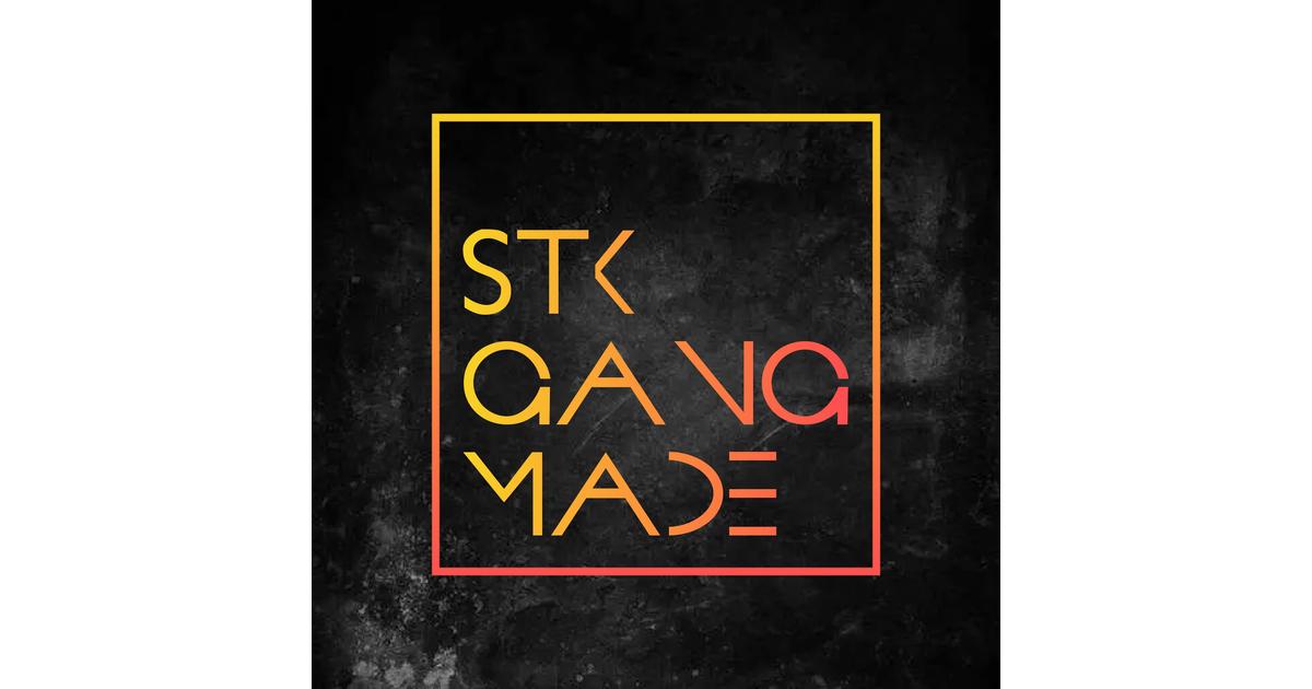 STK GANG MADE