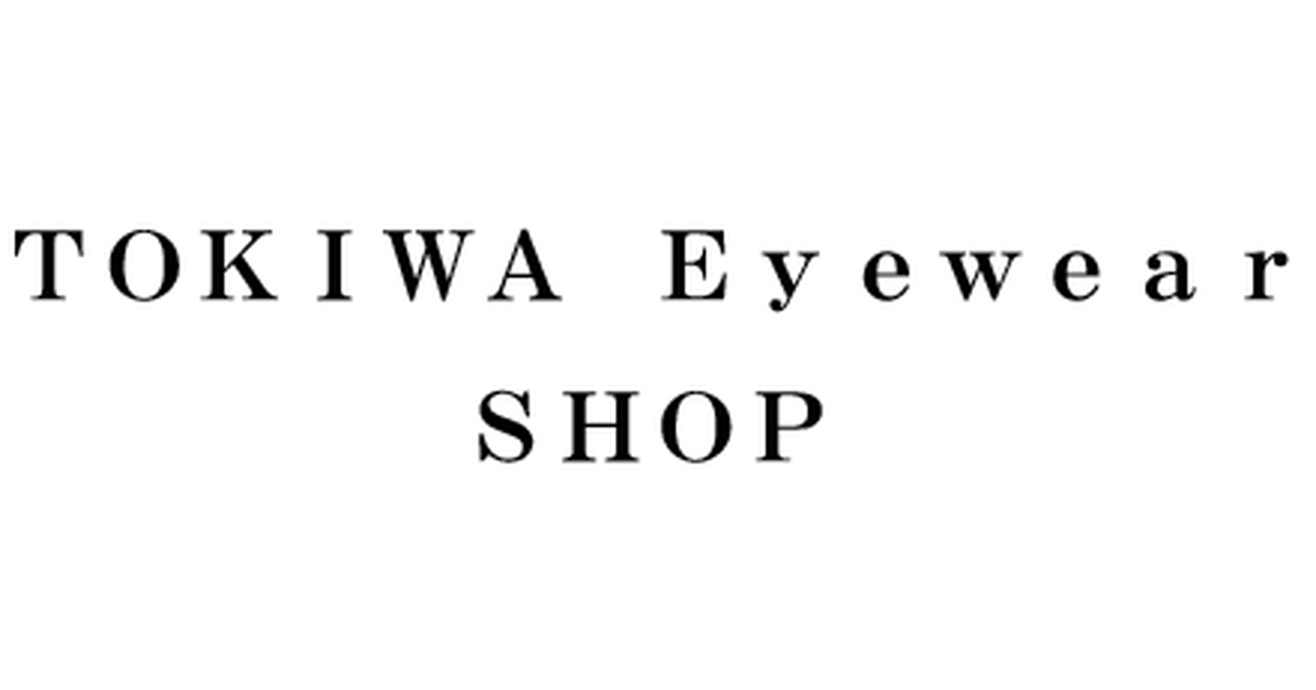TOKIWA Eyewear SHOP